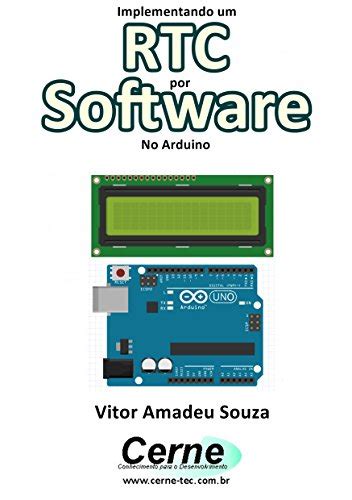 Implementando Um Rtc Por Software No Arduino Ebook Resumo Ler