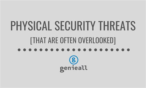Physical Security Threats That Are Often Overlooked Genieall