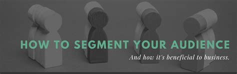 how to segment your audience