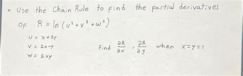 Solved Use The Chain Rule To Find The Partial Derivatives