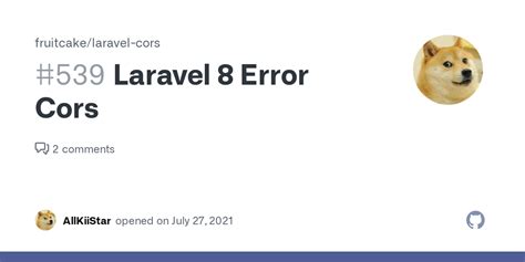 Laravel 8 Error Cors · Issue 539 · Fruitcakelaravel Cors · Github
