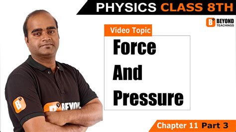 Force And Pressure Class 8 Science Chapter 11 Beyond Teachings