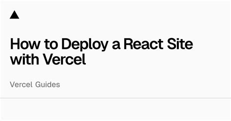 How To Deploy A React Site With Vercel