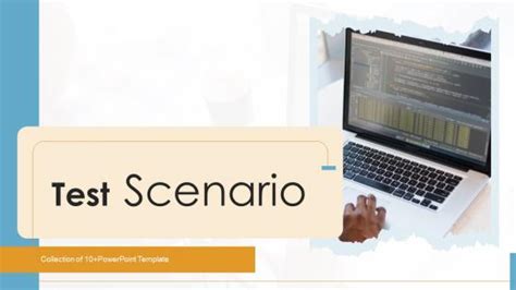 Test Scenario PowerPoint Presentation And Slides PPT Presentation SlideTeam