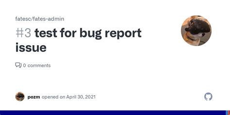 test for bug report issue · issue 3 · fatesc fates admin · github