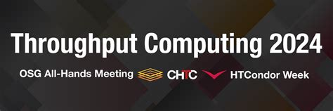 Save The Dates For Throughput Computing 2024 Osg