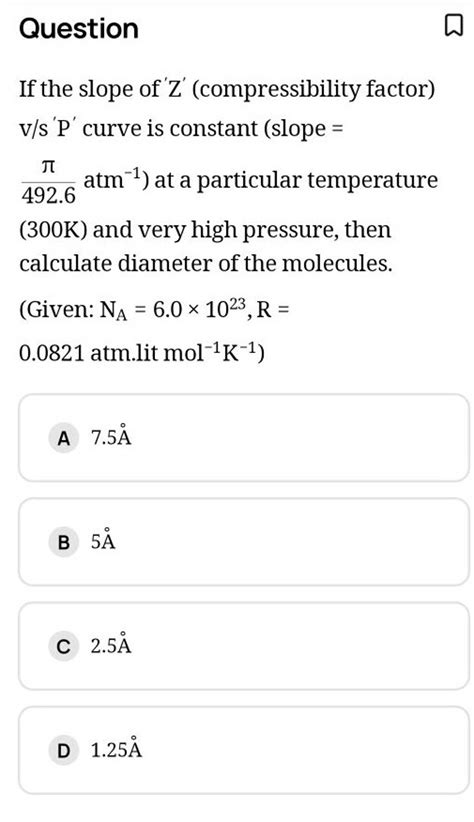 Questionif The Slope Of Z Compressibility Factor Vs′p Curve Is Co