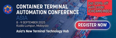 Member Benefit Container Terminal Automation Conference Asia 8 9 Sept 2025 Malaysia Ichca Member Benefit Container Terminal Automation Conference Asia 8 9 Sept 2025 Malaysia Ichca