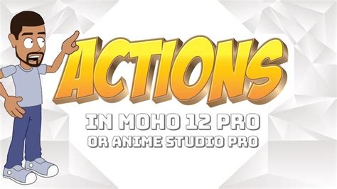 Speed Up Your Animating Workflow With Actions