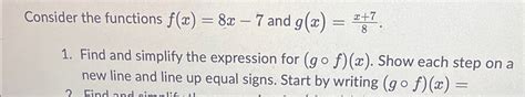 solved consider the functions f x 8x 7 ﻿and g x x 78 find