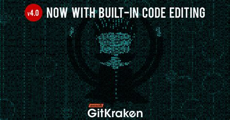 GitKraken V Now With Built In Code Editing