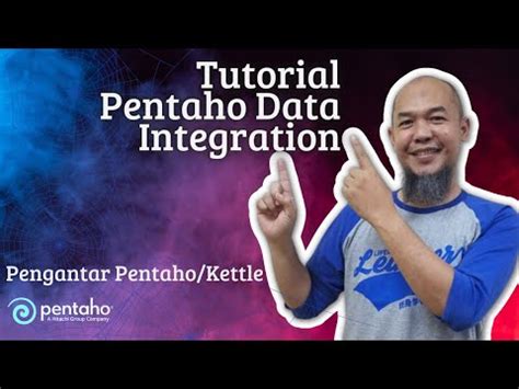 Tutorial Pentaho Data Integration Kettle Pertemuan Pengantar YouTube