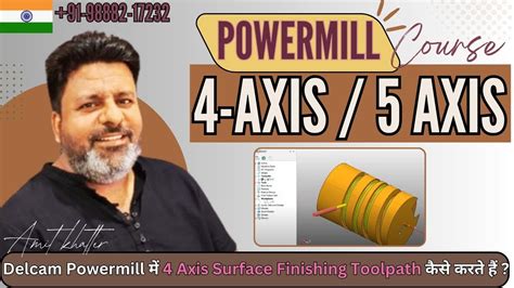 delcam 4 axis programming powemill 4 axis programming 4axis
