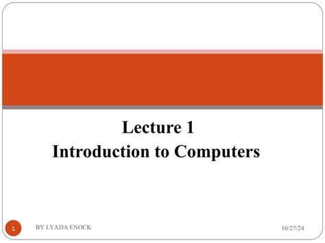 Lecture 1 Introduction To Computersppt