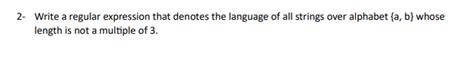 Solved Write A Regular Expression That Denotes The Language