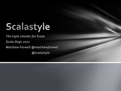 coding with style the scalastyle style checker ppt