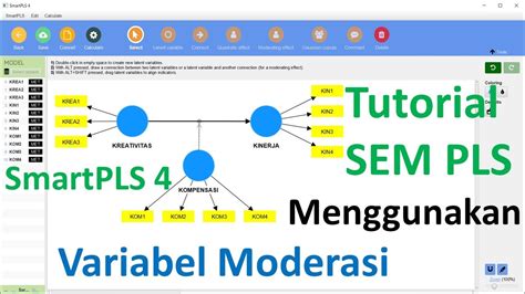 Tutorial Sem Pls Dengan Variabel Moderasi Menggunakan Smartpls 4 Full