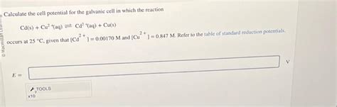 Solved Calculate The Cell Potential For The Galvanic Cell In