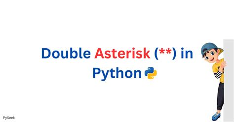 What is ** in Python? (Double Asterisk or Double Star)