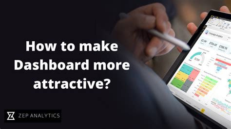 How To Make Dashboard More Attractive