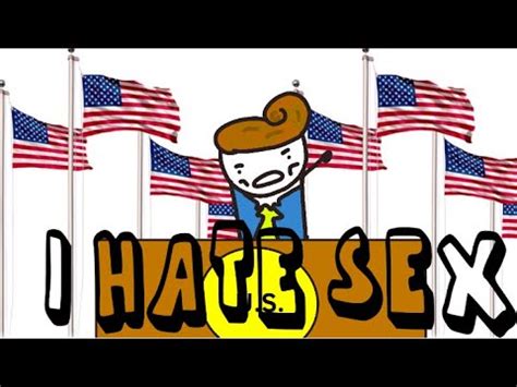 I Hate Sex Youtube