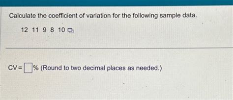 Solved Calculate The Coefficient Of Variation For The Chegg