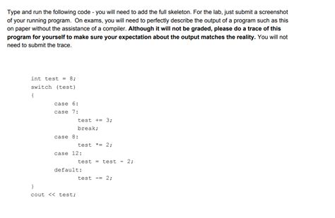 Solved Type And Run The Following Code You Will Need To Chegg
