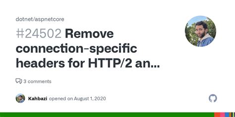 Remove Connection Specific Headers For 2 And 3 · Issue 24502 · Dotnet Aspnetcore · Github
