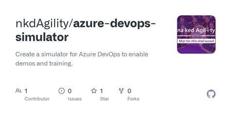 Github Nkdagilityazure Devops Simulator Create A Simulator For Azure Devops To Enable Demos
