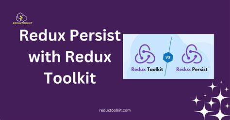 how to use redux persist with redux toolkit easily