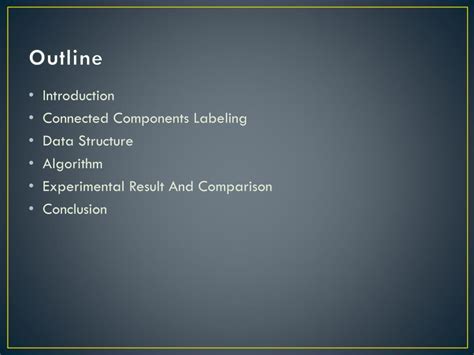 Ppt Fast And Memory Efficient 2 D Connected Components Using Linked