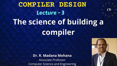 compiler design lecture 3 the science of building a compiler