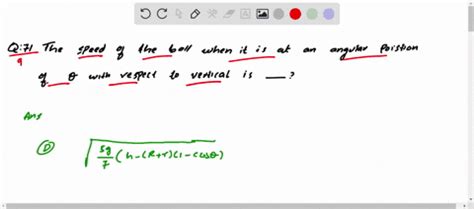 SOLVED The Speed Of The Ball When It Is At An Angular Position Of Numerade