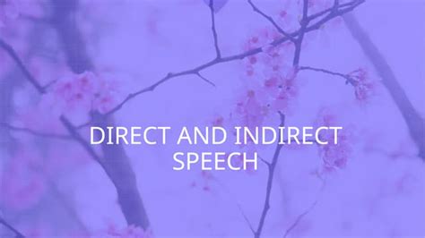 Direct And Indirect Speech Ppt For Use X Ppt