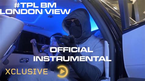 Tpl Bm Otp London View Official Instrumental Prod Ekayy X