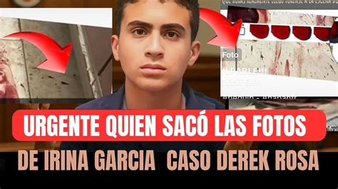Ultimas Imagenes De Irina Garcia Caso Derek Rosa Tik Tokers Filtraron