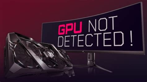 Graphics Card GPU Not Detected How To Fix