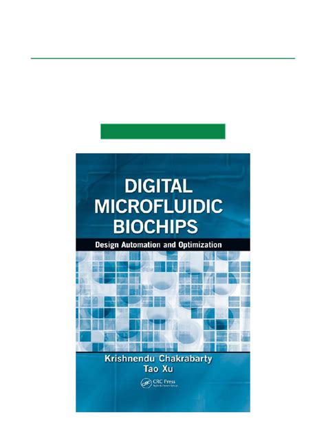 Hurry Download Digital Microfluidic Biochips Design Automation And Optimization 1st Edition Full