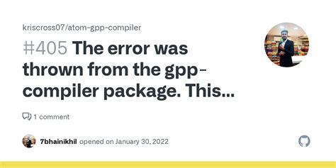 The Error Was Thrown From The Gpp Compiler Package This Issue Has