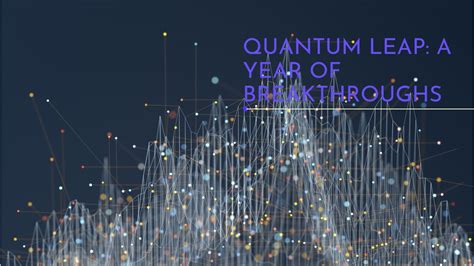 quantum computing breakthroughs the biggest advancements in the last