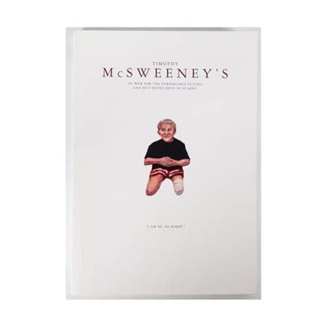 Timothy Mcsweeneys At War For The Foreseeable Future And Hes Never