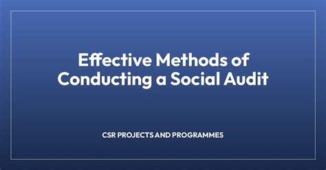 Effective Methods Of Conducting A Social Audit • Csr Education