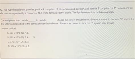 Solved Two Hypothetical Point Particles Particle A Chegg