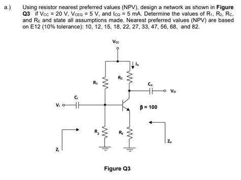 Solved A Using Resistor Nearest Preferred Values Npv
