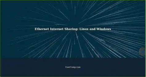 Sharing Internet Between Two Computers Via Ethernet Linux And Windows