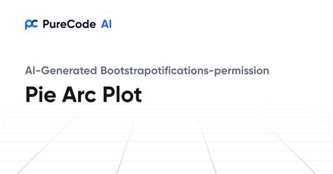 build great bootstrapotifications permission pie arc plot components