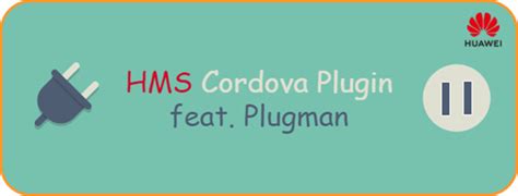 create hms push kit cordova plugin from scratch feat plugman by