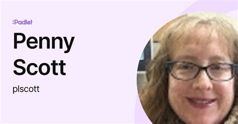 Penny Scott Plscott Profile Padlet