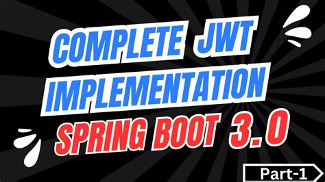 Mastering JWT in Spring Boot | Complete Guide to Secure REST APIs with JSON Web Tokens | Part 1 ...