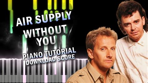 Air Supply Without You Piano Synthesia Youtube